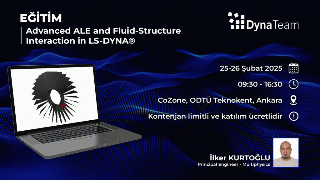 Eğitim | Advanced ALE and Fluid-Structure Interaction in LS-DYNA® - DynaTeam