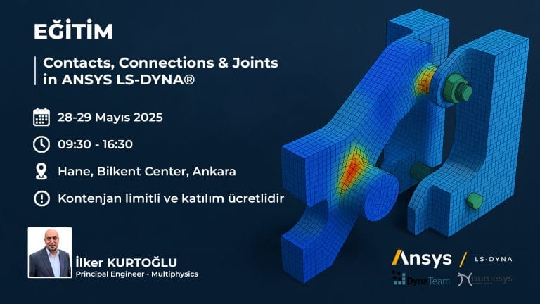 Eğitim | Contacts, Connections & Joints in ANSYS LS-DYNA® - DynaTeam